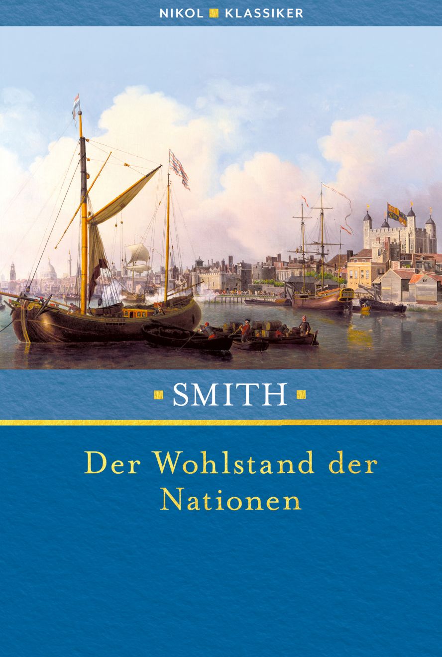 Der Wohlstand der Nationen — Nikol Verlagsgesellschaft mbH & Co. KG
